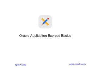 Intro on Oracle Application express - APEX | PPT | Web Development | Internet