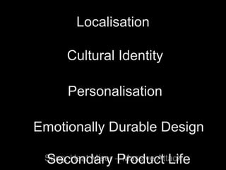 Localisation and Emotionally Durable Design | PPT