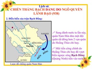 Ls chien thang bach dang do ngo quyen lanh dao nam 938 (1) | PPTX