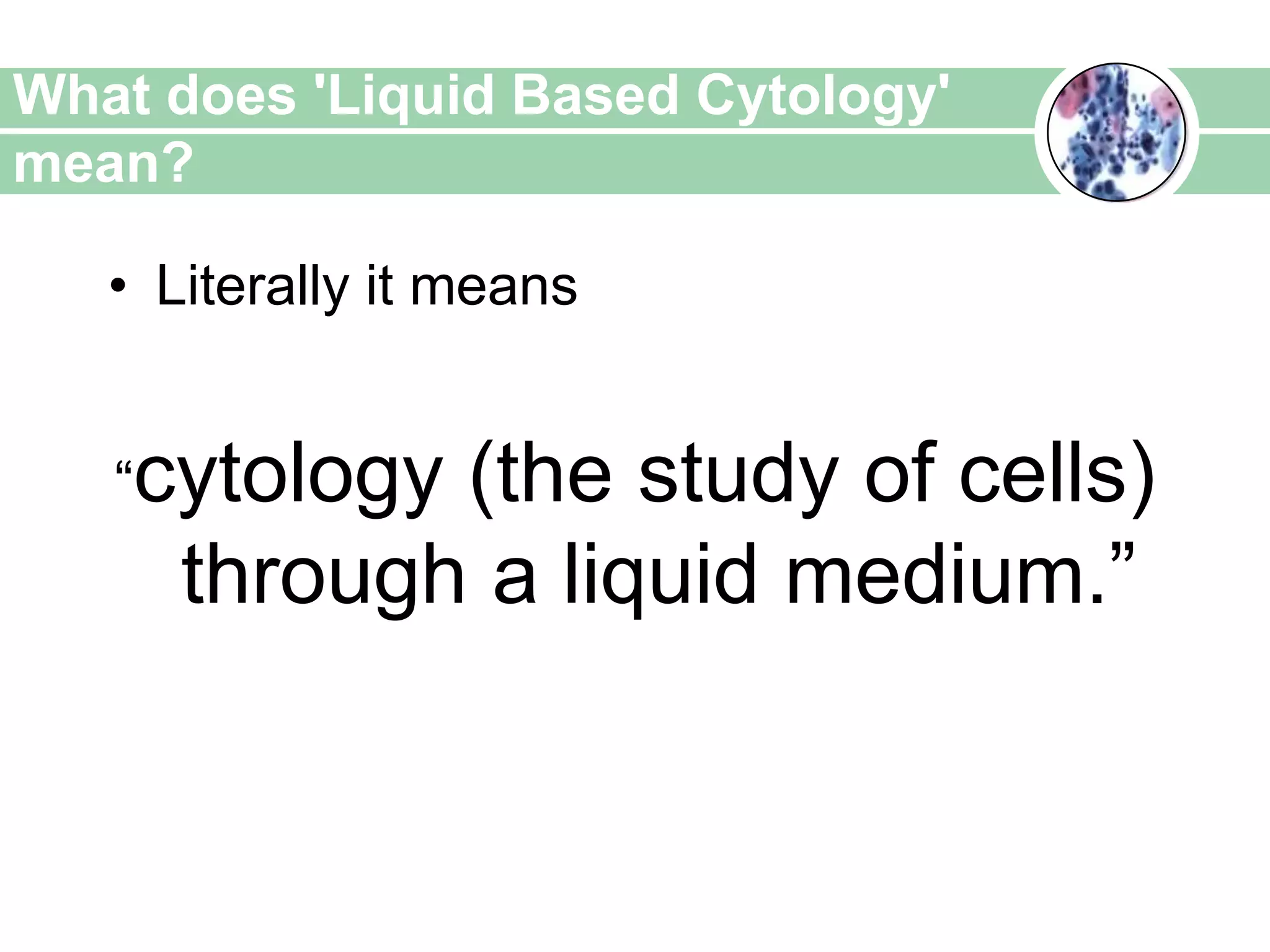 Laser scanning cytometry and liquid based cytology | PPTX