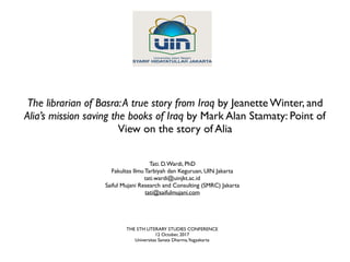 The librarian of Basra:A true story from Iraq by JeanetteWinter,and ...