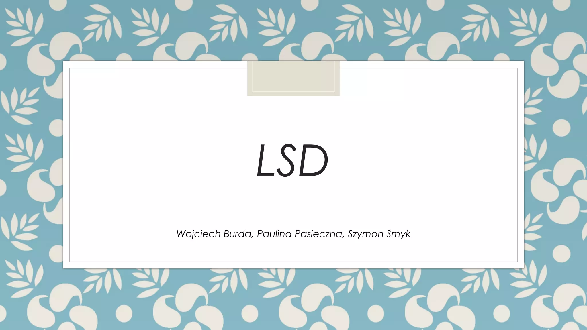 Addictive substances - LSD | PPT