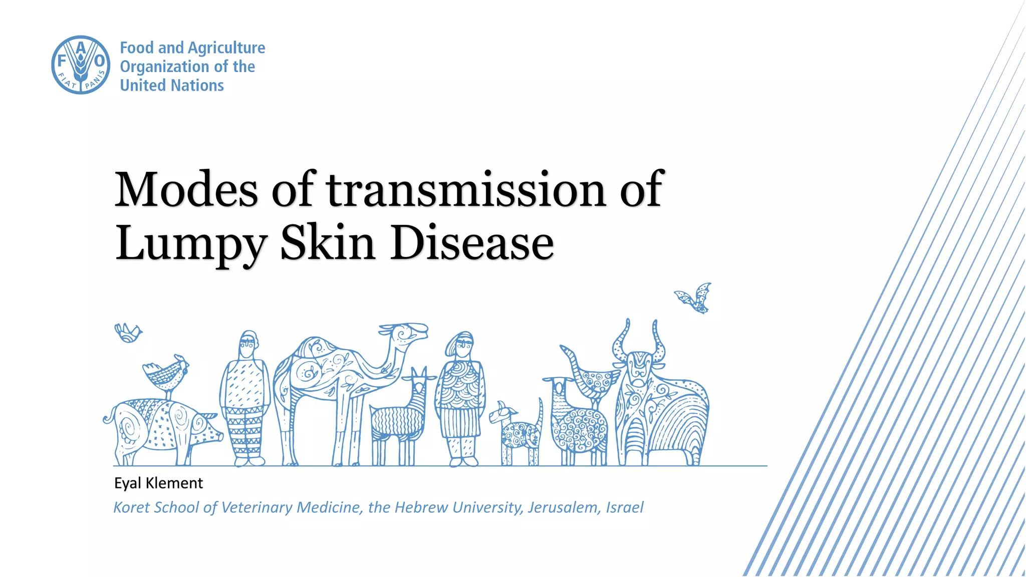 LSD symposium - E. Klemen - Modes of transmission of lumpy skin disease ...