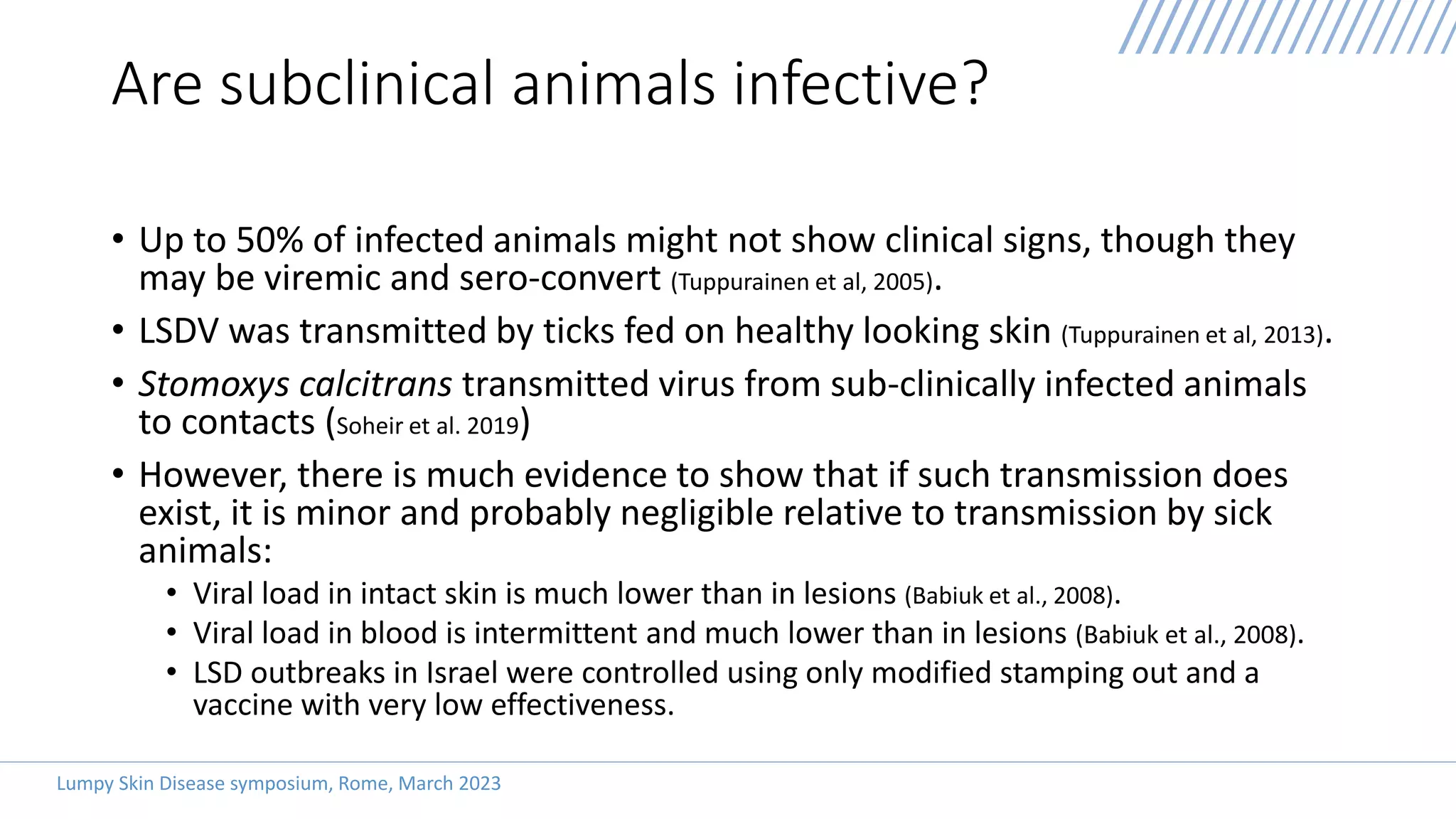 LSD symposium - E. Klemen - Modes of transmission of lumpy skin disease ...