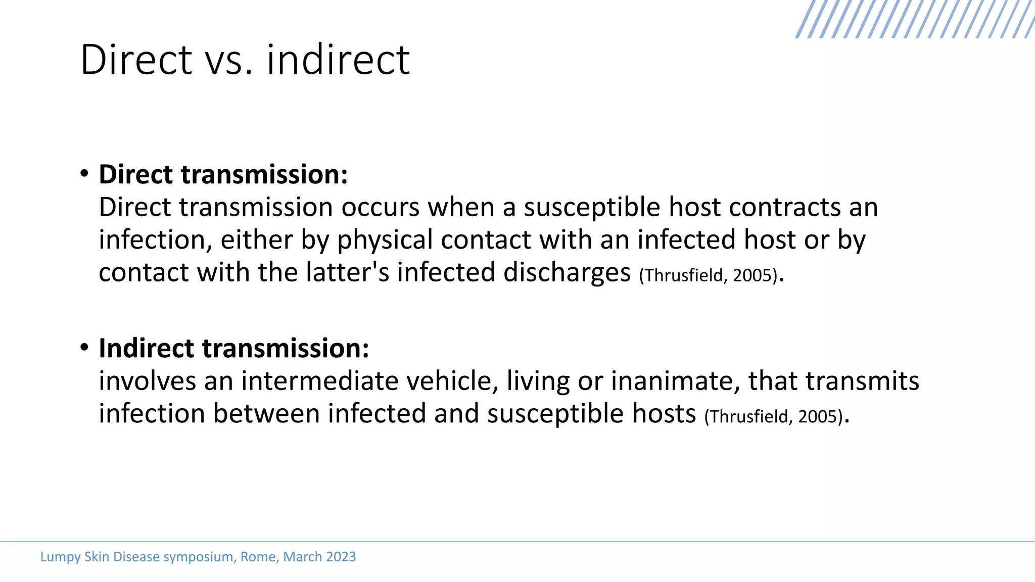 LSD symposium - E. Klemen - Modes of transmission of lumpy skin disease ...