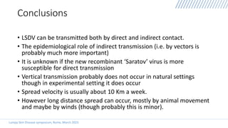 LSD symposium - E. Klemen - Modes of transmission of lumpy skin disease ...