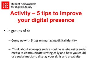 LSE SADL workshop 4 - Managing your digital identity and the digital ...