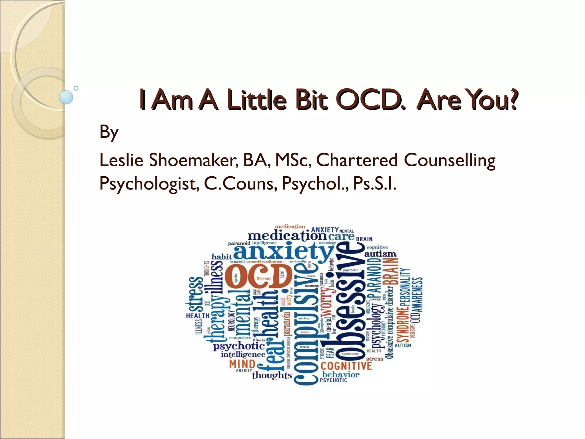 I Am a Little Bit OCD. Are You? | PPT