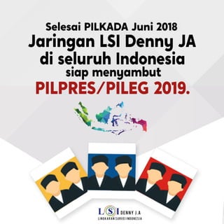 Lsi denny ja quick count pilkada serentak 2018 | PDF