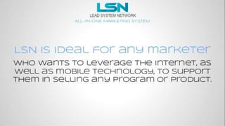 LSN Lead System Network Presentation 100% Commisions | PPT