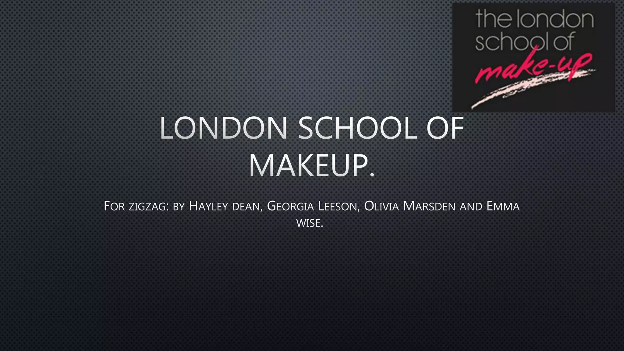 London School of Makeup Presentation | PPTX