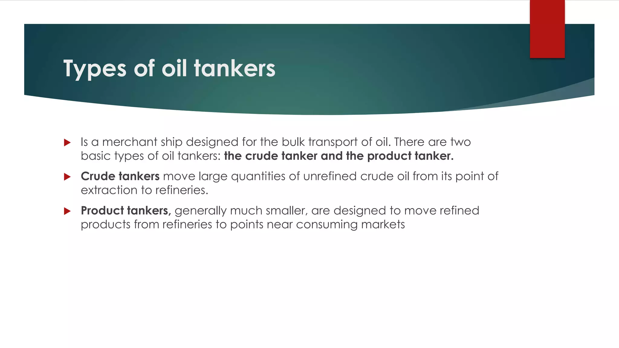 Crude Oil Carriers Types / Oil Tankers | PPTX