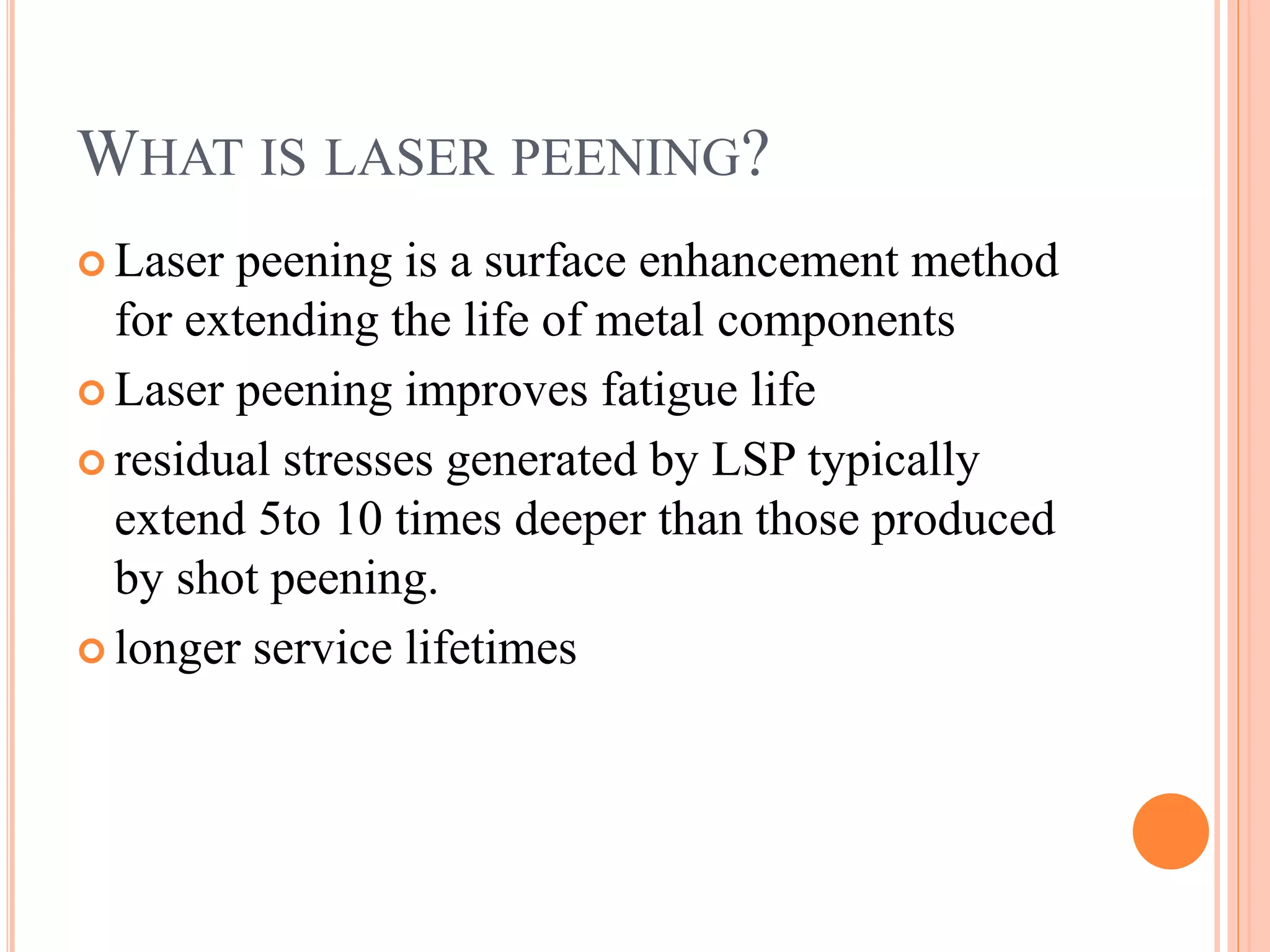 Laser shock peening presentation | PPTX