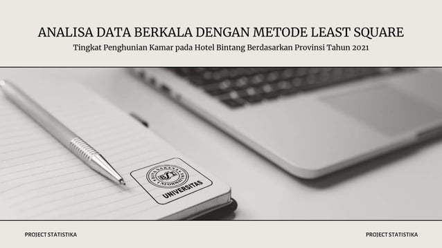PPT UAS MATAKULIAH STATISTIKA - LEAST SQUARE | PPTX