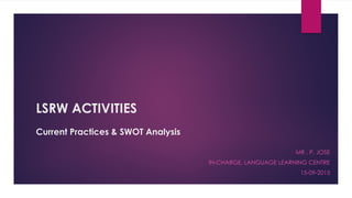 LSRW current practices - SWOT Analysis.pptx