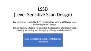 LSSD Level-Sensitive Scan Design VLSI ECE 6th Sem | PPTX