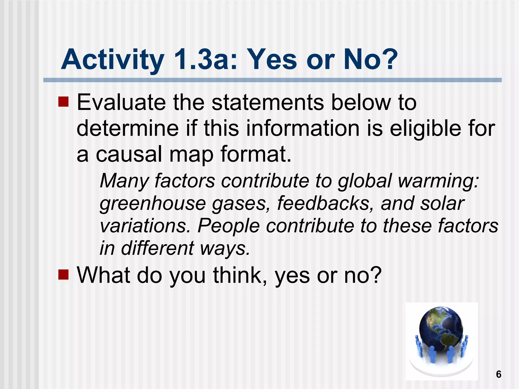 Lesson 1.3 Describe Purpose and Characteristics of Causal Maps | PPT