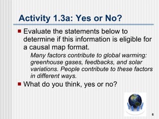 Lesson 1.3 Describe Purpose and Characteristics of Causal Maps | PPT