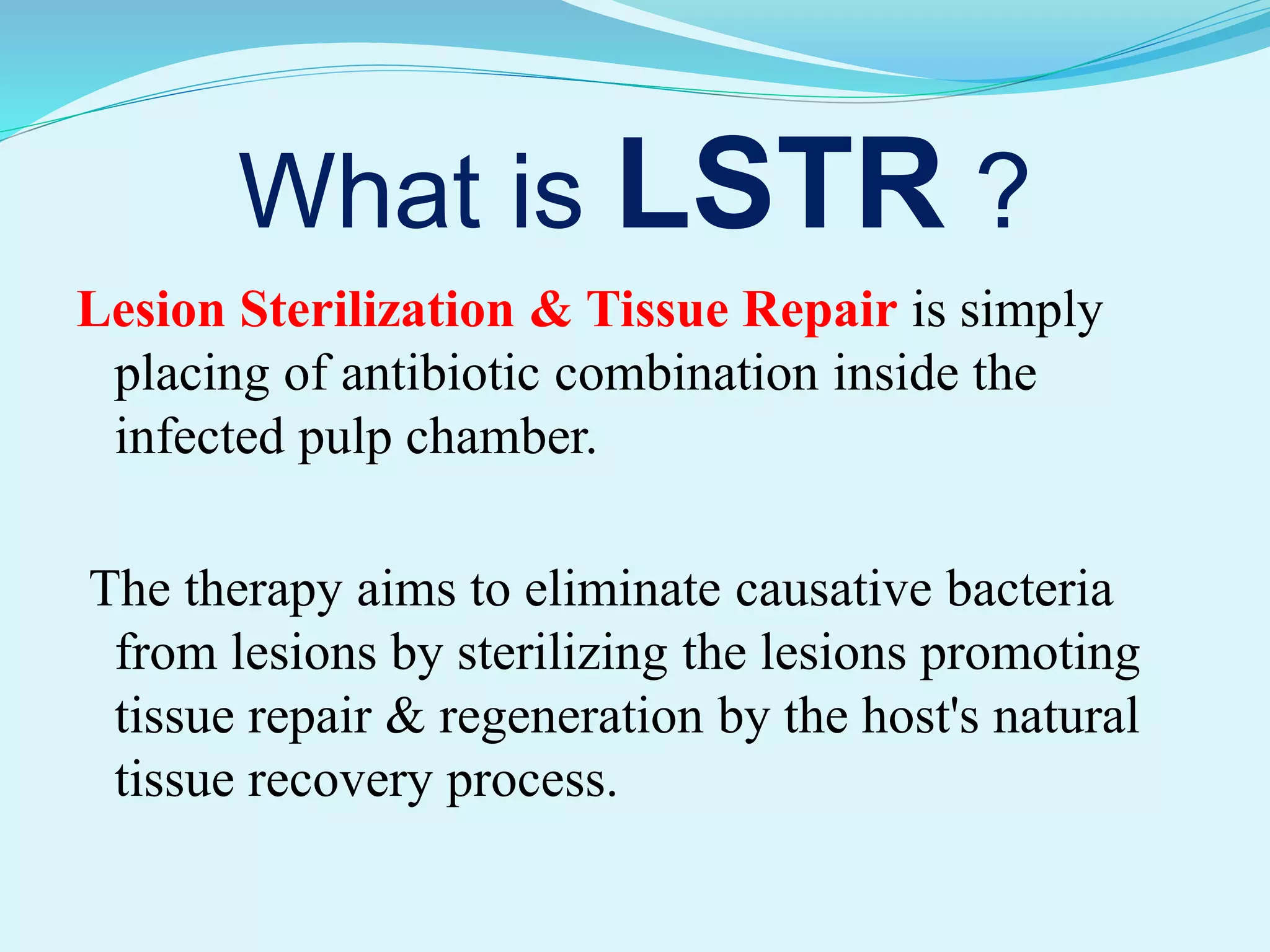 Lesion Sterilization & Tissue Repair | PPTX