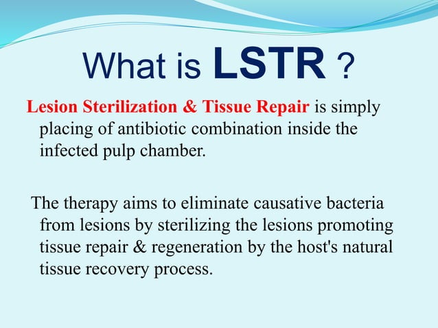 Lesion Sterilization & Tissue Repair | PPTX