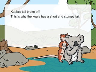 au-t2-h-36-why-the-koala-has-a-stumpy-tail-powerpoint.ppt_ver_3.pdf