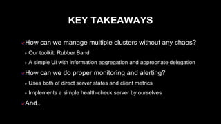 Stop Exhausting Yourself in Operating Multiple Elasticsearch Clusters | PDF