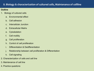 8. Biology and characterization of cultured cells | PPT