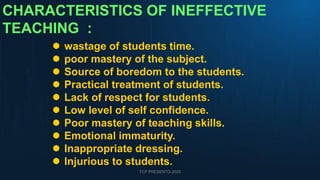 CHARACTERISTICS OF EFFECTIVE AND INEFFECTIVE TEACHING | PPTX