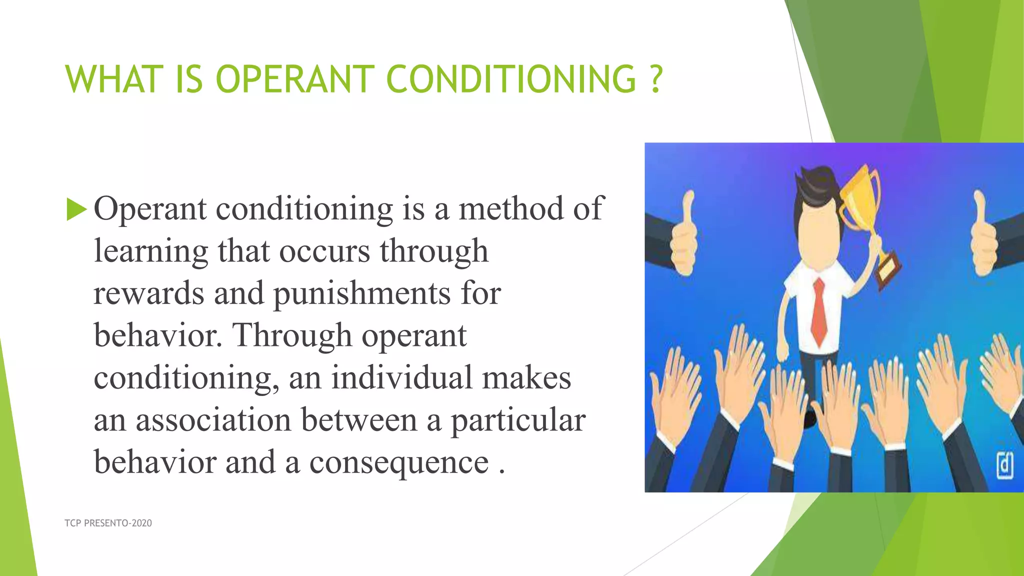 OPERANT CONDITIONING | PPT