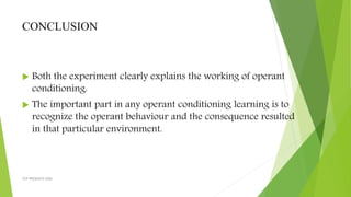 OPERANT CONDITIONING THEORY | PPT