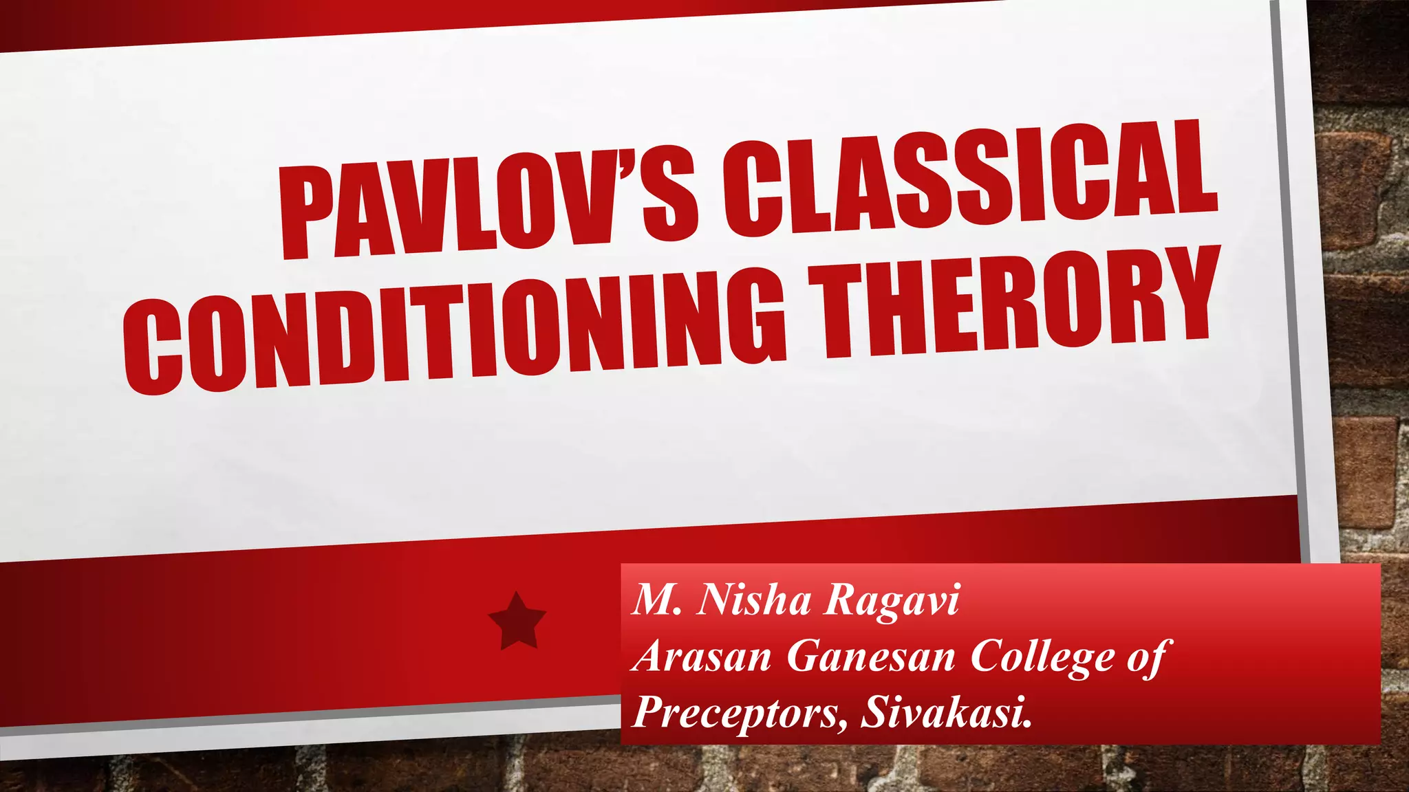 PAVLOV'S CLASSICAL CONDITIONING THEORY | PPTX