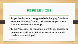 TEACHER-STUDENTS RELATIONSHIP | PPTX