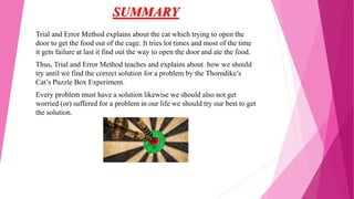 THORNDIKE'S TRAIL AND ERROR METHOD | PPTX