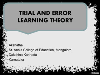 TRAIL AND ERROR LEARNING THEORY | PPTX