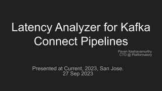 Kafka Latency Analyzer: Get Insights into Per-record, End-to-end Latency | PDF