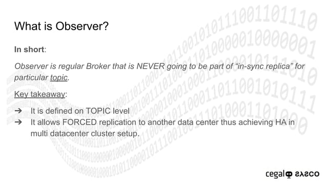 Kafka High Availability in multi data center setup with floating Observers with Dalibor Blazevic ...