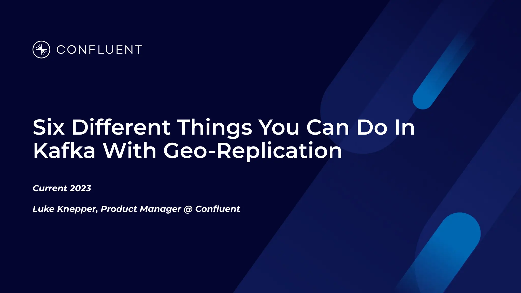 Six Different Things You Can Do In Kafka With Geo-Replication | PPT
