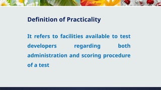 Definition of Practicality It refers to facilities available to test ...