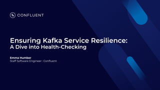 Ensuring Kafka Service Resilience: A Dive into Health-Checking Techniques | PPT