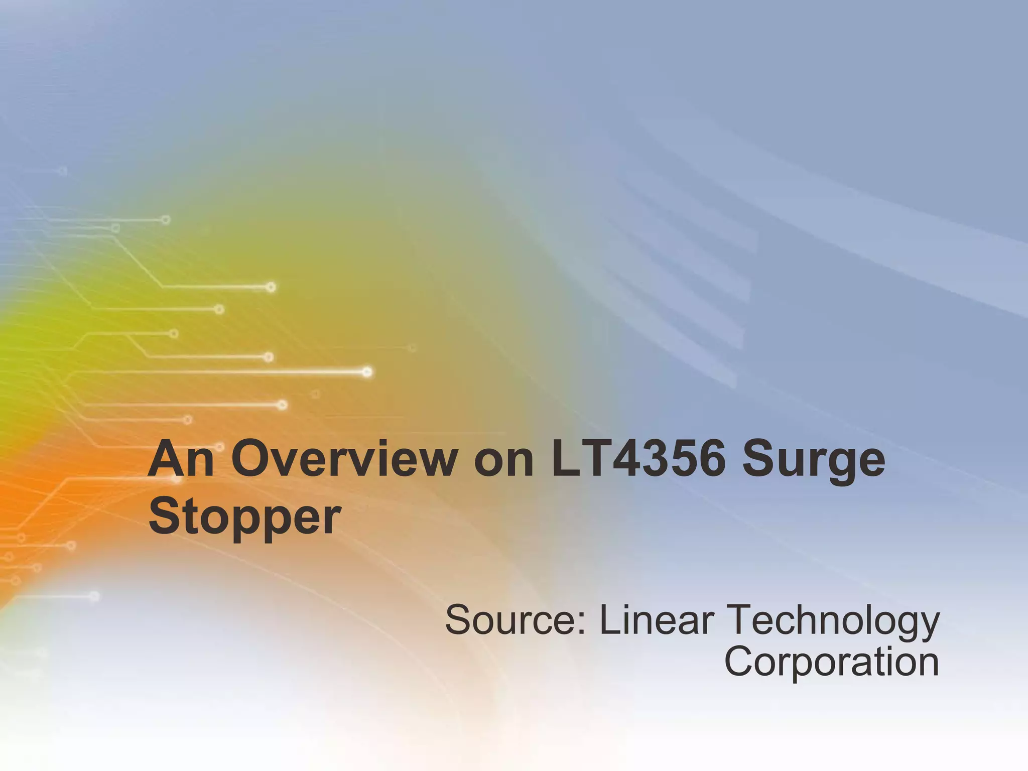 An Overview on LT4356 Surge Stopper | PPT