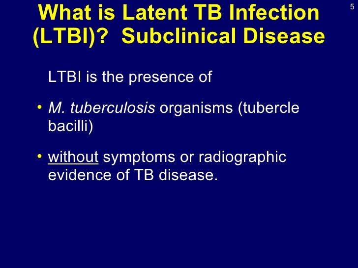 Latent Tuberculosis: Identification and Treatment