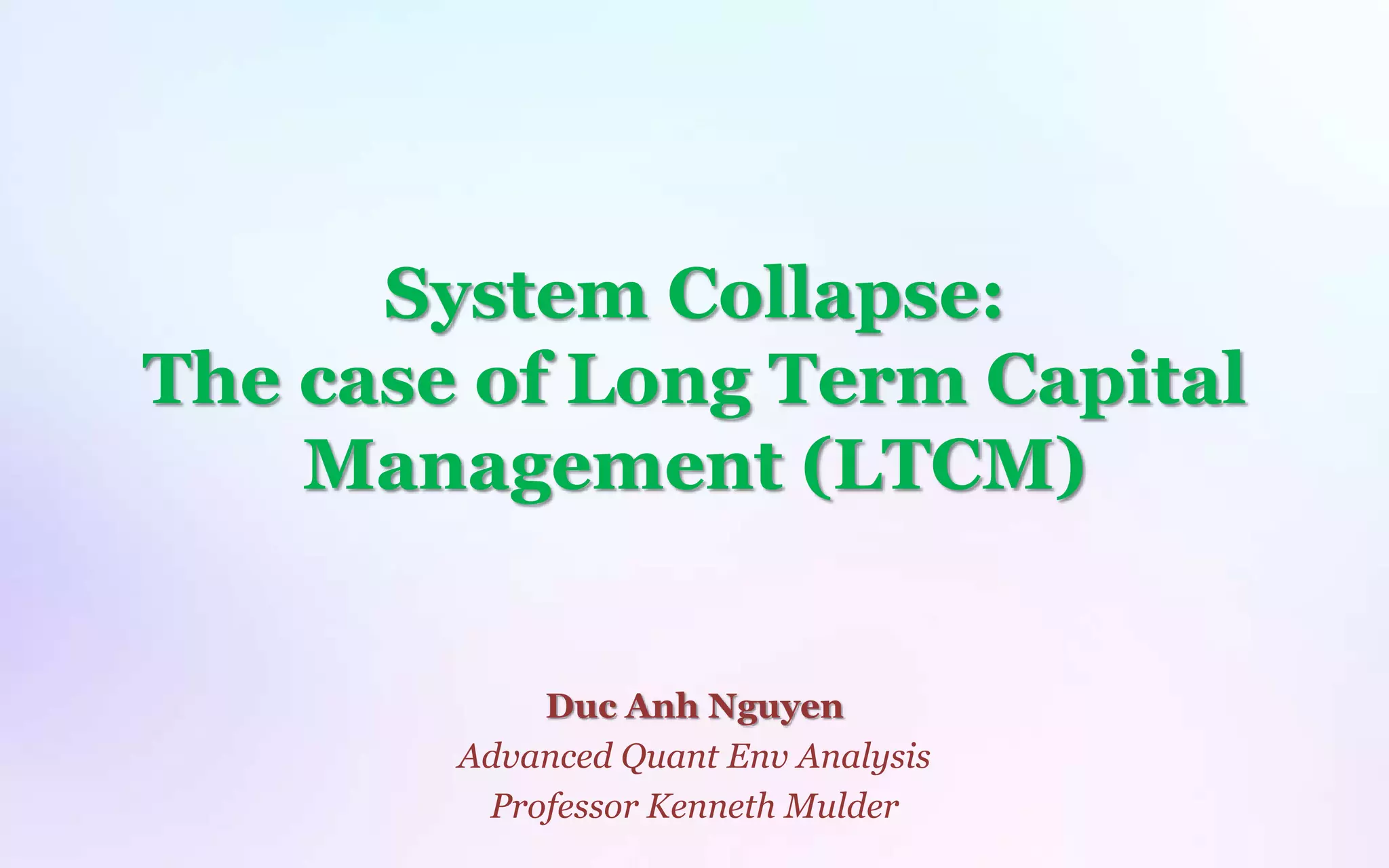 Long Term Capital Management (LTCM) Financial Collapse - Risk Management Case Study | PPTX