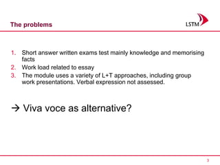 Viva voce for MSc students at LSTM: a case report | PPTX