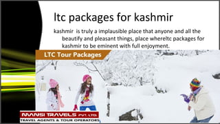 ltc tour packages from delhi | PPT