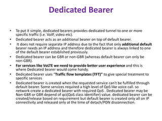 Lte default and dedicated bearer / VoLTE | PPTX