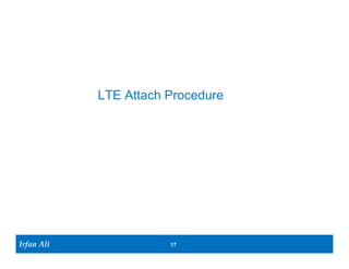 LTE Architecture and LTE Attach | PDF