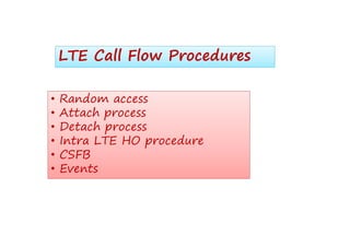 LTE Call Flow Procedures ,Intra LTE HO procedure | PPT
