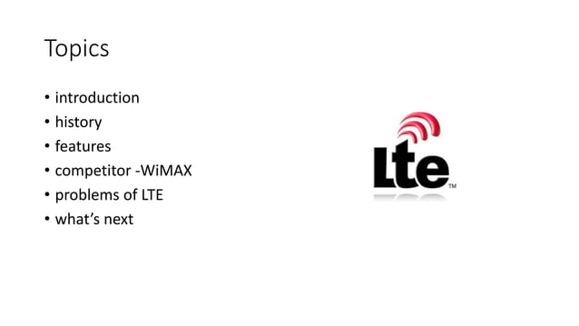 Lte introduction | PPTX | Smartphones | Consumer Electronics