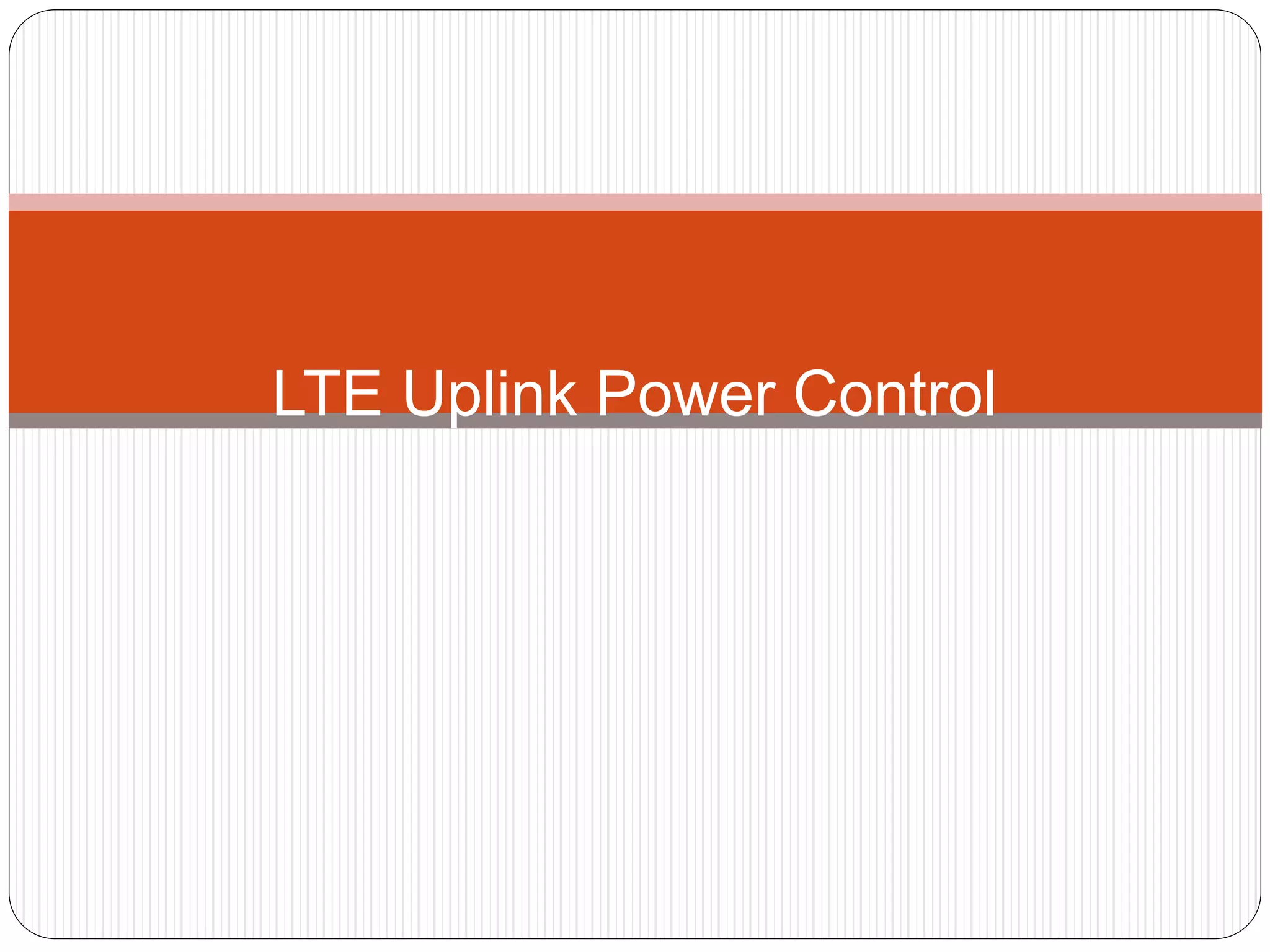 Lte power control | PPTX