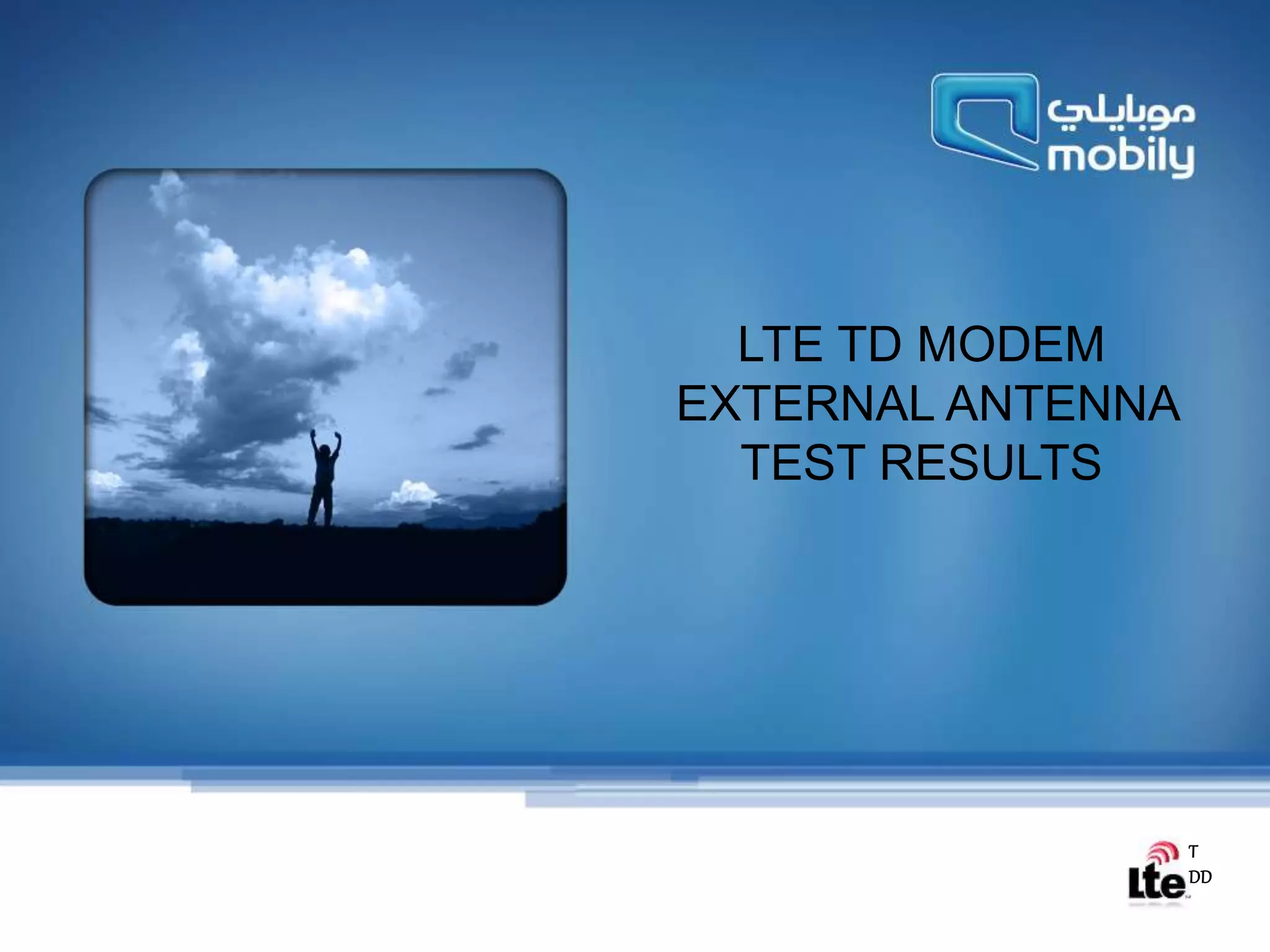 Lte td modem external antenna evaluation results | PPT